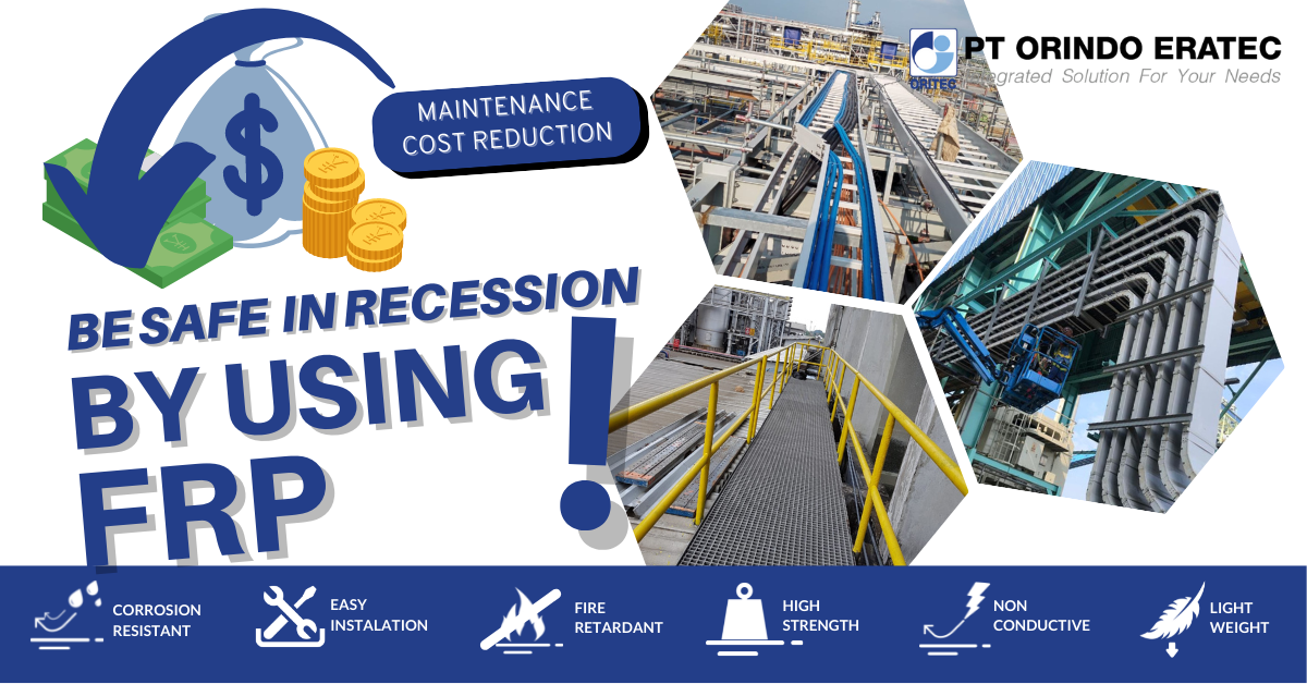 Be Safe in Recession by Using FRP!